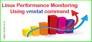 Linux Machine performance Monitoring with VMSTAT command - ARKIT